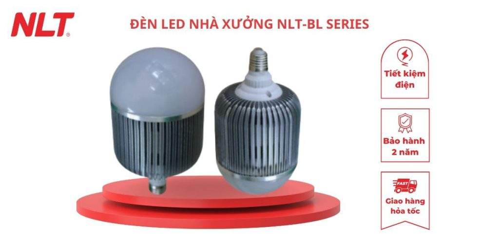 Đèn led nhà xưởng - Đánh giá 4 loại đèn hàng đầu của NLT Group