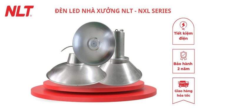Đèn led nhà xưởng - Đánh giá 4 loại đèn hàng đầu của NLT Group